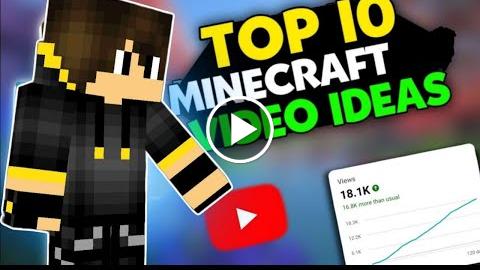 TOP 10 CONTENT IDEAS FOR MINECRAFT VIDEOS................. ! - Video ...
